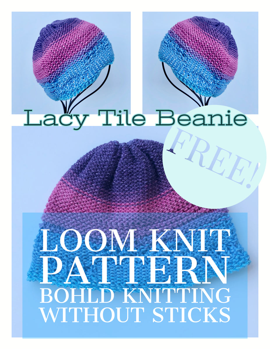 Loom Knit Lacy Tile Beanie – BOHLD Loom Knitting