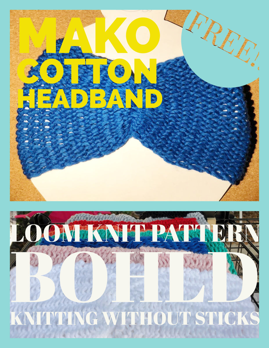 Loom Knit Mako Cotton Headband – BOHLD Loom Knitting